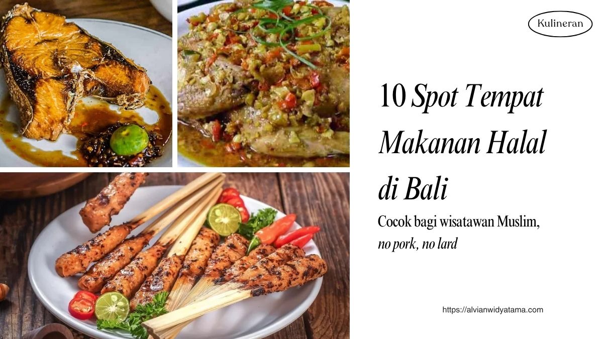 Pilihan Tempat Beli Makanan Halal di Bali Cocok Bagi Wisatawan Muslim ...